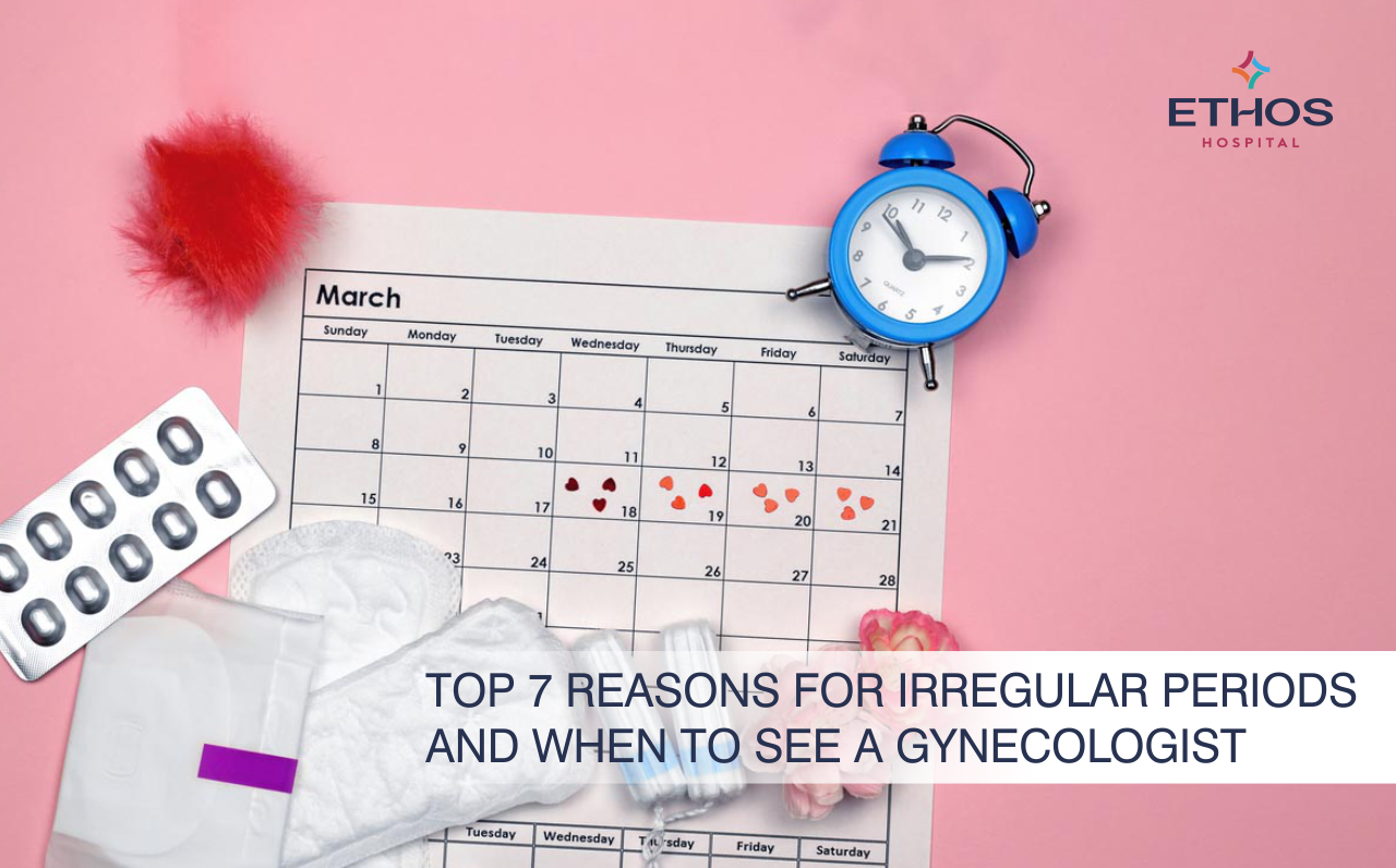 TOP 7 REASONS FOR IRREGULAR PERIODS AND WHEN TO SEE A GYNECOLOGIST ...